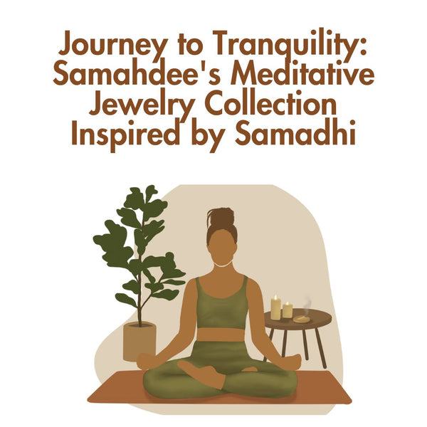 Journey to Tranquility: Samahdee's Meditative Jewelry Collection ...